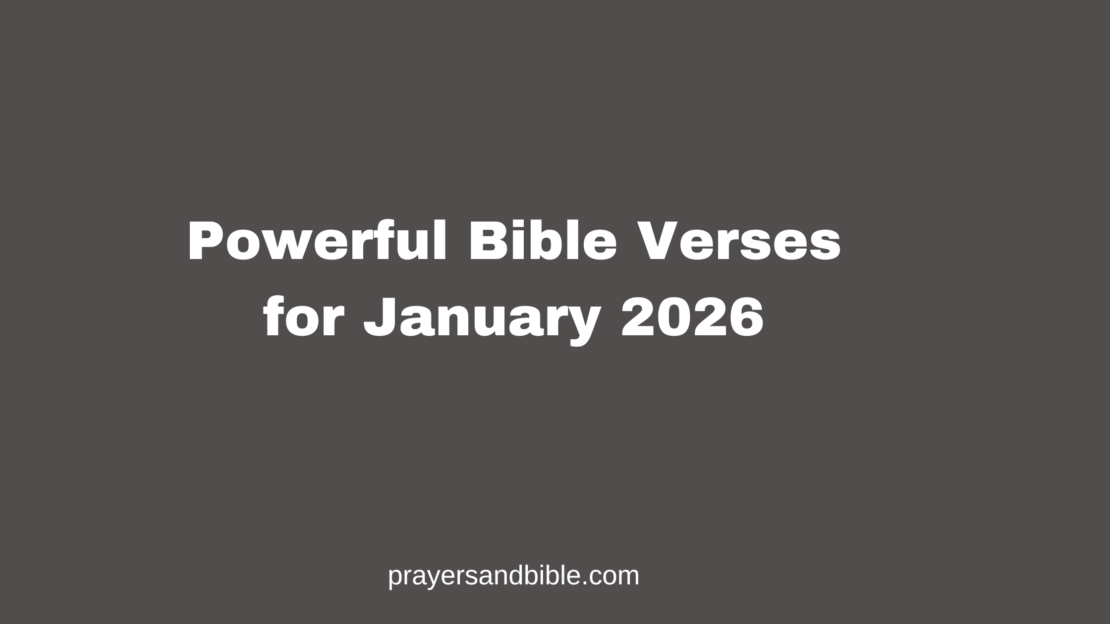 Powerful Bible Verses for January 2026 - Prayers & Bible