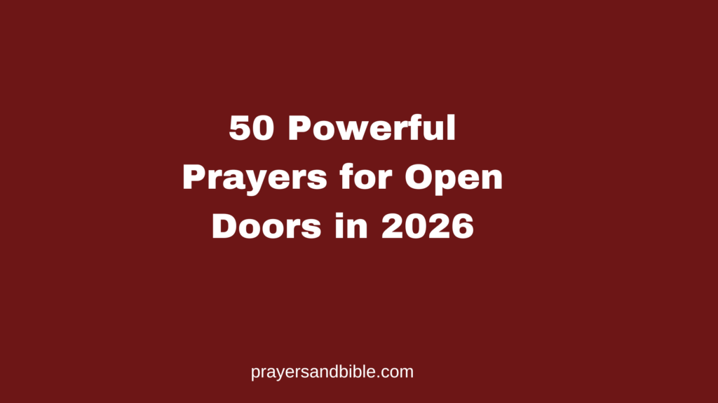 50 Powerful Prayers for Open Doors in 2026 - Prayers & Bible