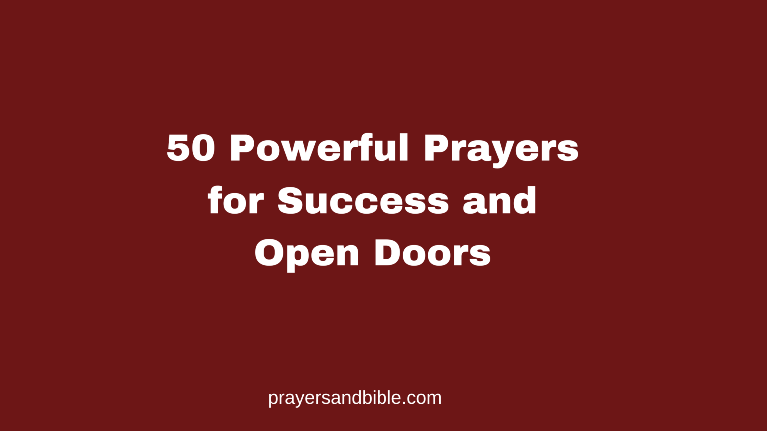 50 Powerful Prayers for Success and Open Doors - Prayers & Bible