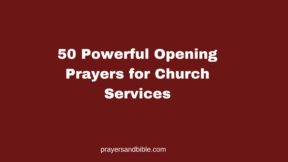 50 Powerful Opening Prayers for Church Services - Prayers & Bible