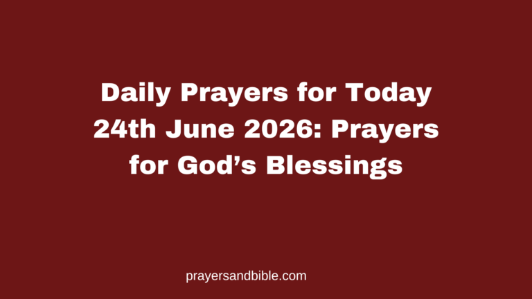 Daily Prayers for Today 24th June 2026: Prayers for God’s Blessings ...